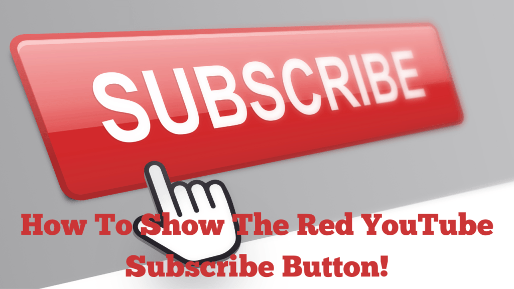 how to show the red YouTube subscribe button