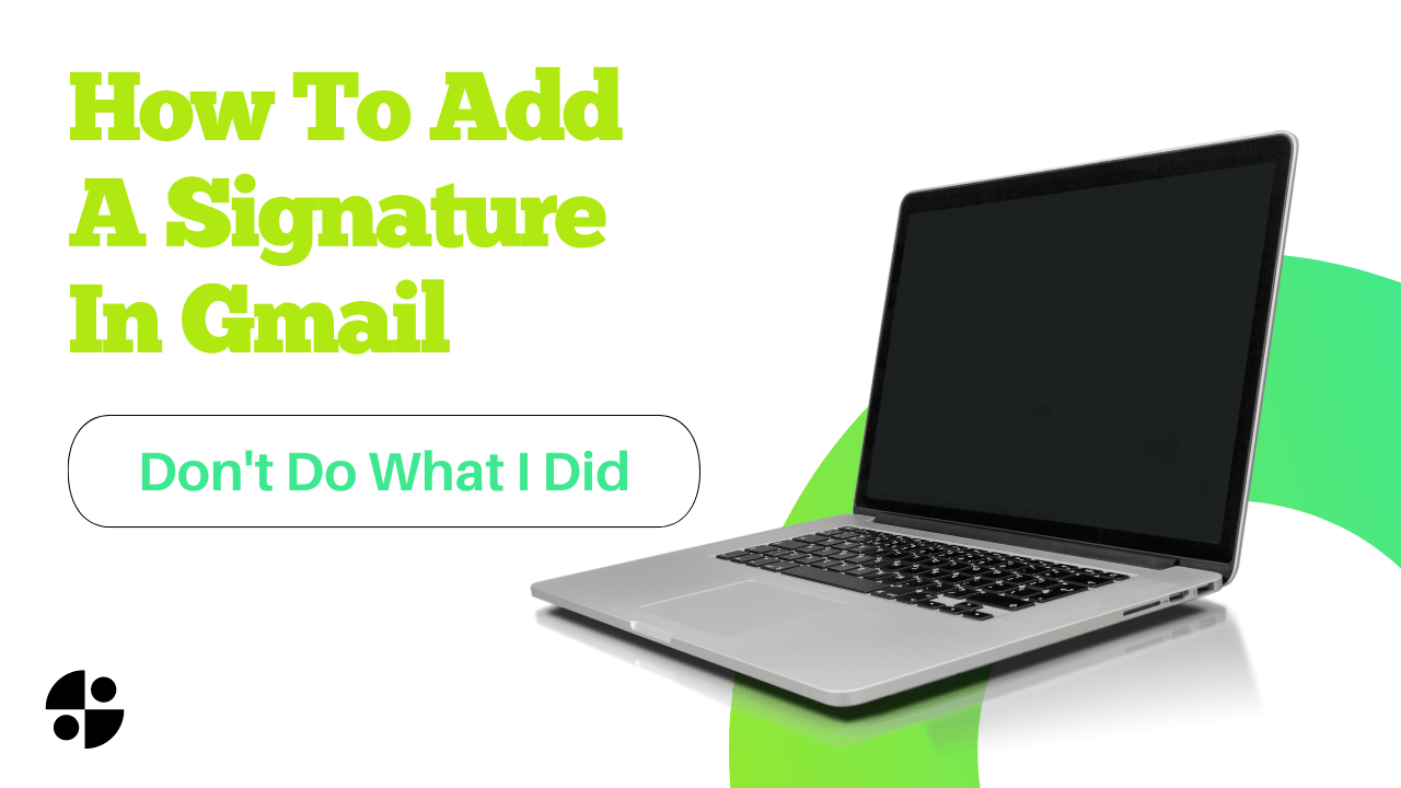 How to add a signature in Gmail