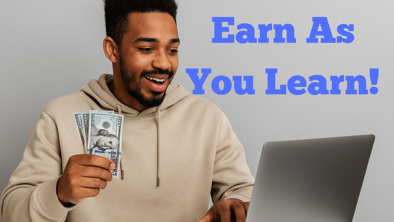 Earn As You Learn