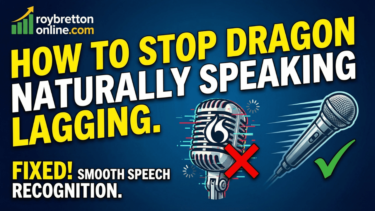 How To Stop Dragon NaturallySpeaking Lagging